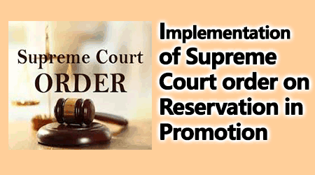 Implementation of Supreme Court order on Reservation in Promotion