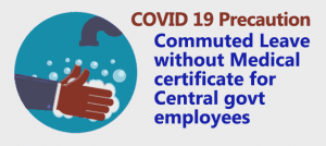 Commuted Leave without Medical certificate for Central govt employees ...