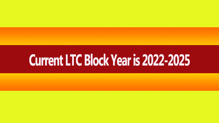 Current LTC Block Year is 2022-2025