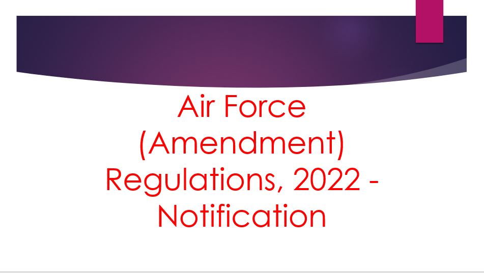 Air Force (Amendment) Regulations 2022 - Notification