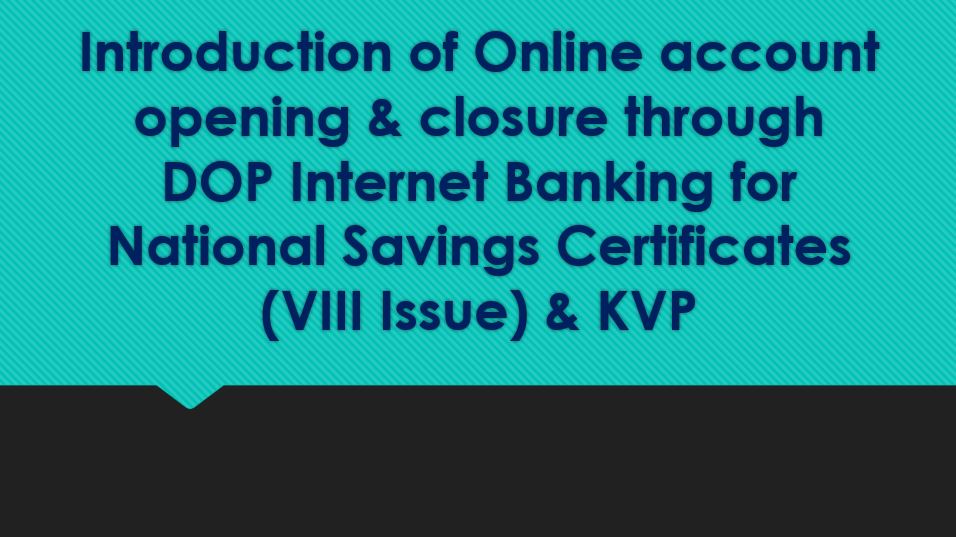 Introduction of Online account opening & closure through DOP Internet ...